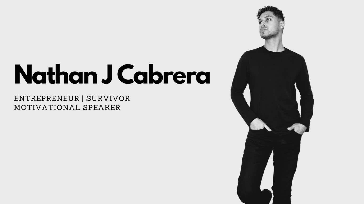Nathan J Cabrera – Entrepreneur | Life Coach | Public Speaker